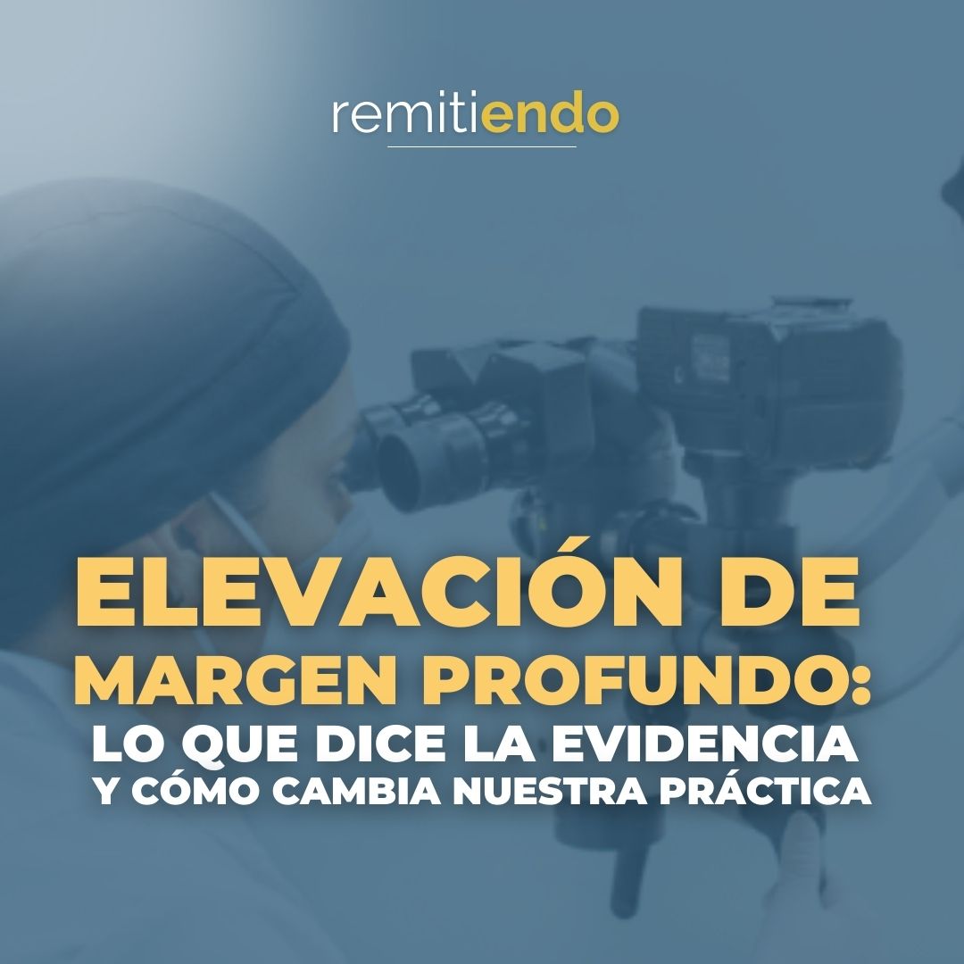 Elevación de Margen Profundo: lo que dice la evidencia